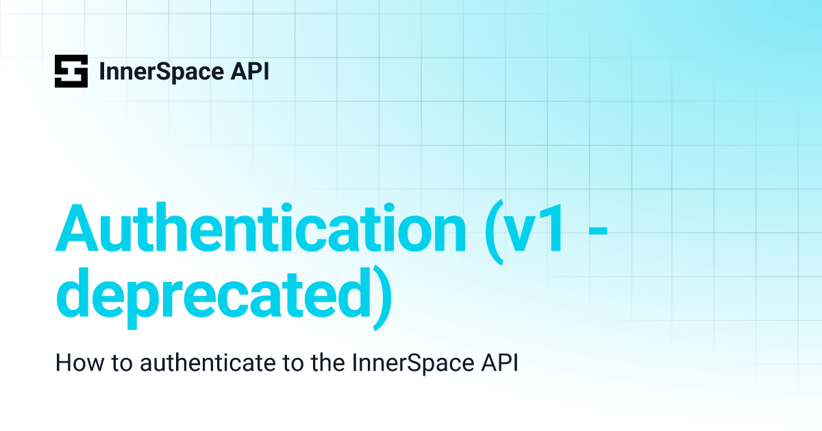 Authentication (v1 - deprecated) | InnerSpace API