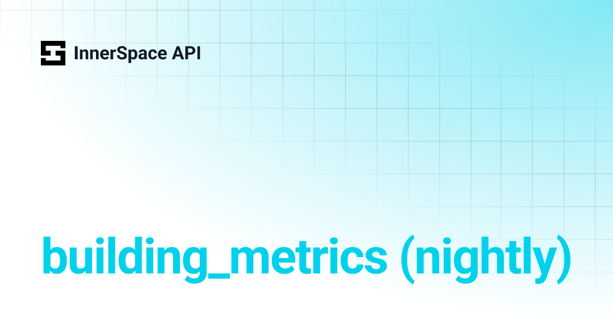building_metrics (nightly) | InnerSpace API